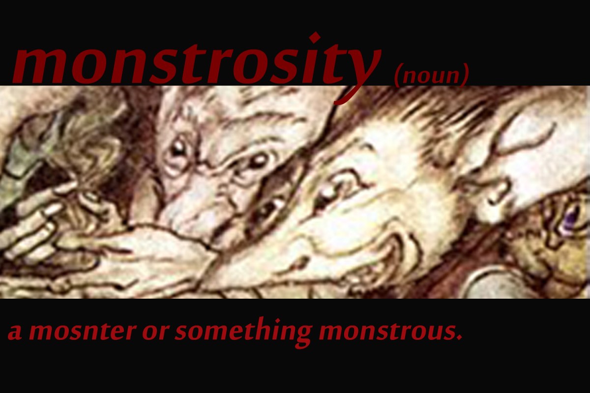 Otherworldly Words: Monstrosity – ADRIANLILLY.COM