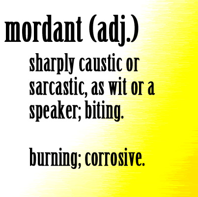 Otherworldly Words: Mordant – ADRIANLILLY.COM